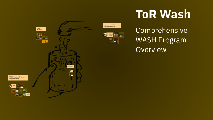 ToR Wash by Koru Tebakabo on Prezi