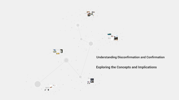 Understanding Disconfirmation and Confirmation by Steven Arcos Vazquez ...