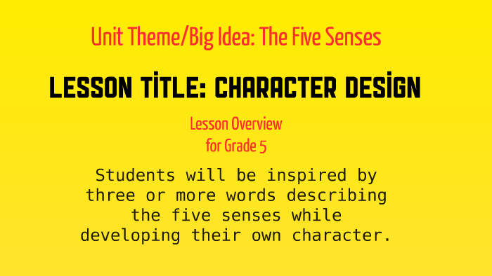 Character Design Lesson Plan by lexy gaduski on Prezi