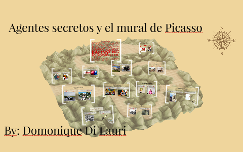 Agentes secretos y el mural de Picasso by Domonique Di Lauri on Prezi