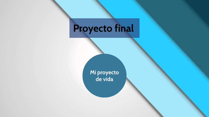 Proyecto de vida - José Orellano by José Orellano on Prezi