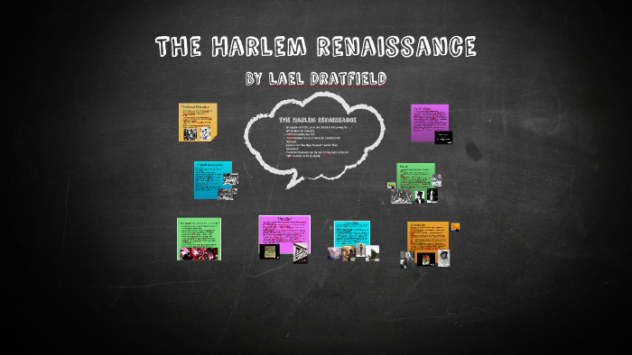 The Harlem renaissance by Lael Dratfield on Prezi