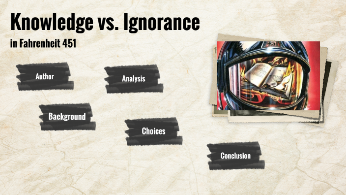 Knowledge vs. Ignorance by Carter Waterkotte on Prezi