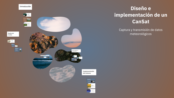Diseño e implementación de un CanSat by Javier Fañanás on Prezi
