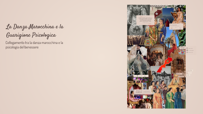 La Danza Marocchina e la Guarigione Psicologica by Maria Chokri on Prezi