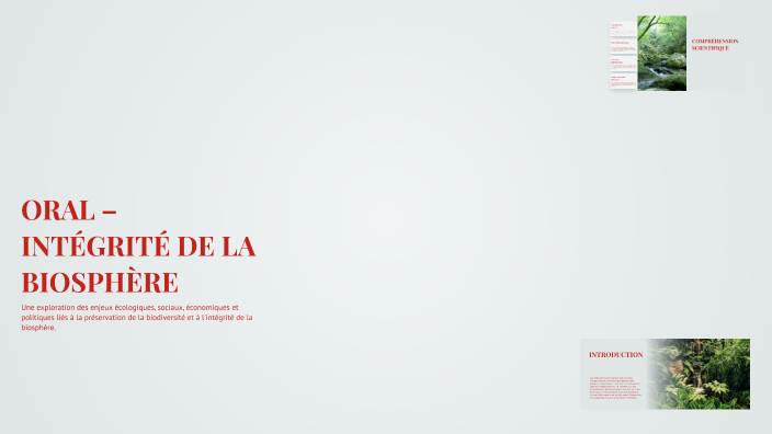 ORAL – INTÉGRITÉ DE LA BIOSPHÈRE by Mickaël Albert-Eynard on Prezi