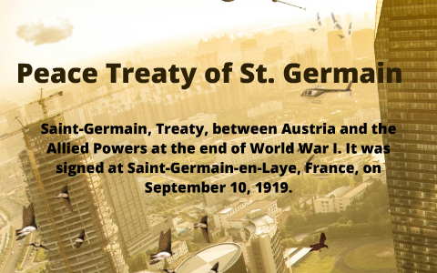 Peace treaty of St. Germain by Maria De Ridder on Prezi