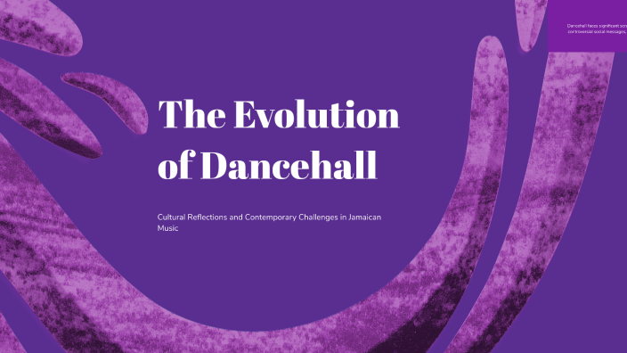 The Evolution of Dancehall by Dondre Genus on Prezi