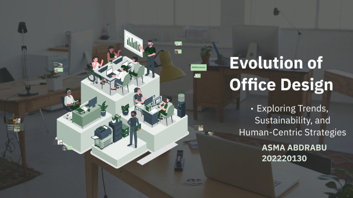 Evolution of Office Design by Manal on Prezi