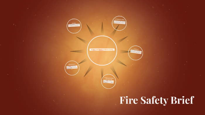 Fire Safety Brief by noree burruss on Prezi
