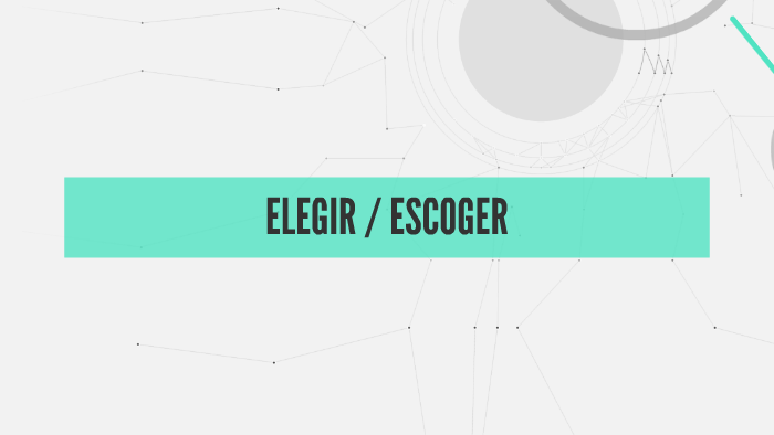 ELEGIR / ESCOGER by Kike Pérez on Prezi
