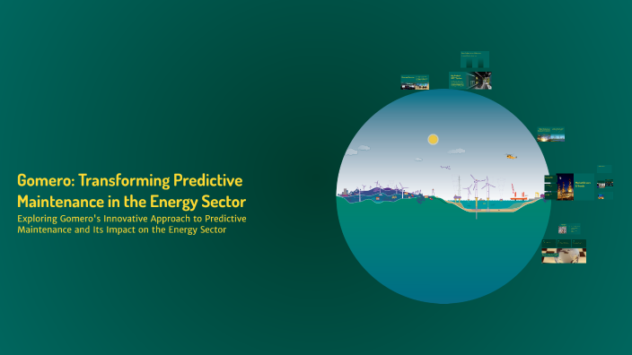 Gomero: Transforming Predictive Maintenance in the Energy Sector by ...