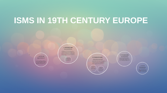 ISMS IN 19TH CENTURY EUROPE by Will Mandel on Prezi