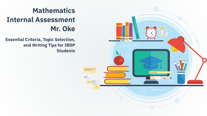 Mathematics Internal Assessment Guide by Joshua Oke on Prezi