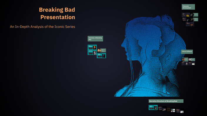 Breaking Bad Presentation by sara van den berg on Prezi