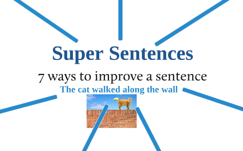 Super Sentence by Steve Smith on Prezi