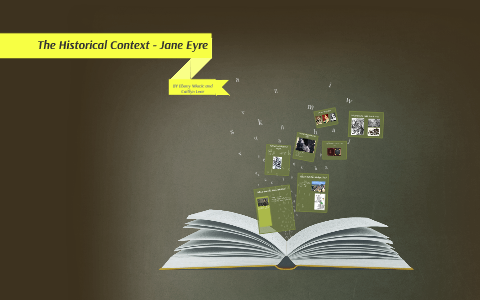 The Historical Context - Jane Eyre by caitlyn lear on Prezi