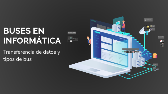 BUSES EN INFORMÁTICA by Yael Villalobos on Prezi