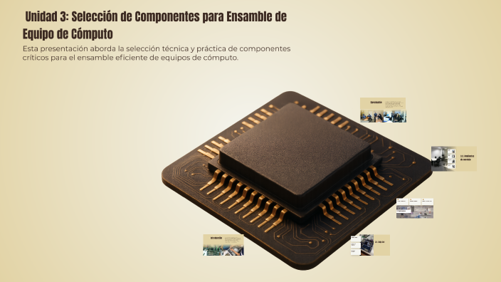 Síntesis Unidad 3: Selección de Componentes para Ensamble de Equipo de ...