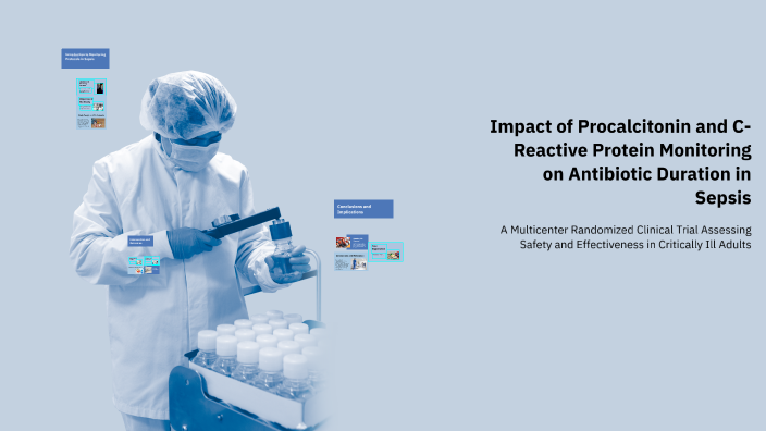 Impact of Procalcitonin and C-Reactive Protein Monitoring on Antibiotic ...