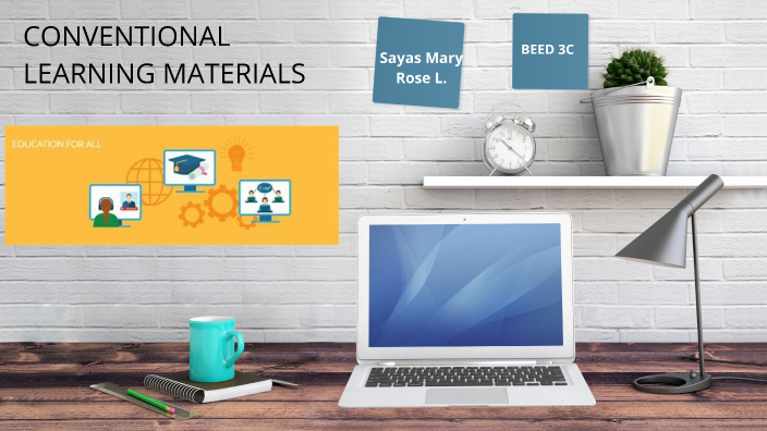 Conventional Learning Materials by Mary Rose Laluna Sayas on Prezi