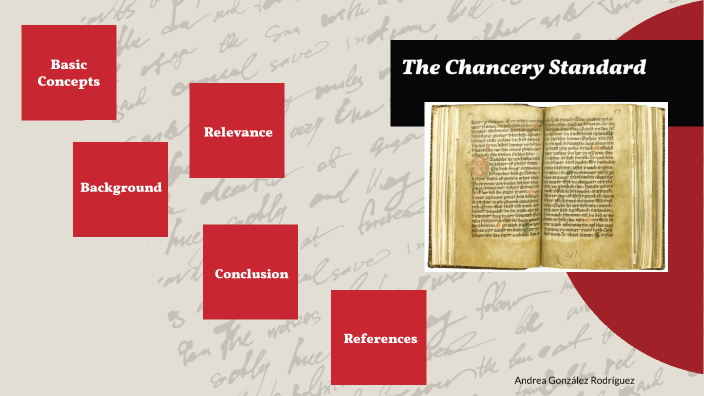 The Chancery Standard by Andrea González Rodríguez on Prezi