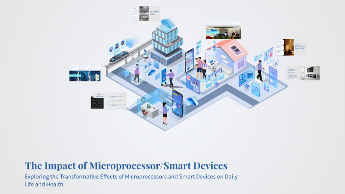 The Impact of Microprocessor/Smart Devices by Айжаркын Кабылова on Prezi