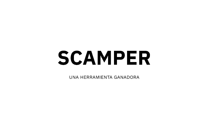 SCAMPER by Alexis Edu Zavaleta Mamani on Prezi