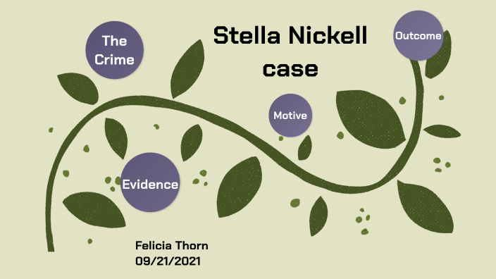 Stella Nickell case by Felicia Thorn on Prezi