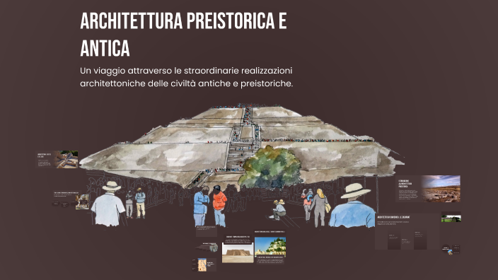 Architettura Preistorica e Antica by Antonietta Asquino on Prezi