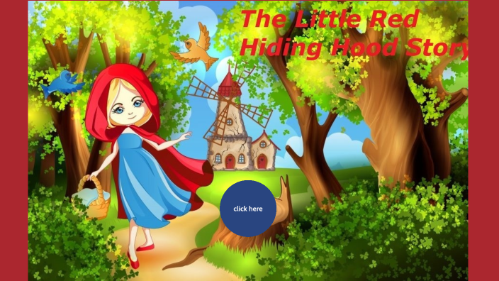 The Little Red Riding Hood Short Story by Myah Hughes on Prezi