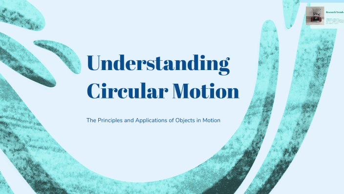 Understanding Circular Motion by Kushagra Garg on Prezi