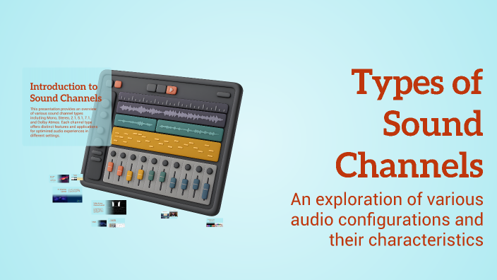 Types of Sound Channels by MOHD ZULKIFLI BIN TAIB (PKT) on Prezi