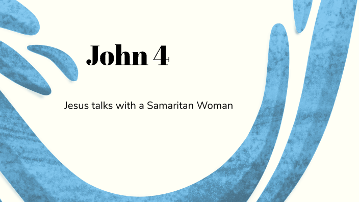 John 4 Panel Discussion by Isabel Erickson on Prezi