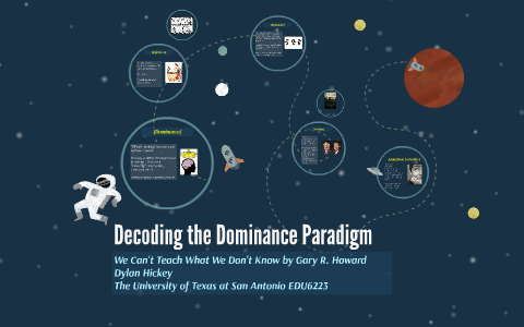 Decoding the Dominance Paradigm by Dylan Hickey on Prezi