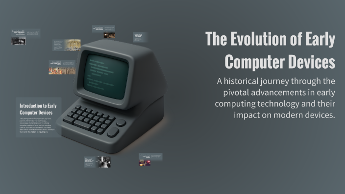 The Evolution of Early Computer Devices by Jofel Villuan on Prezi