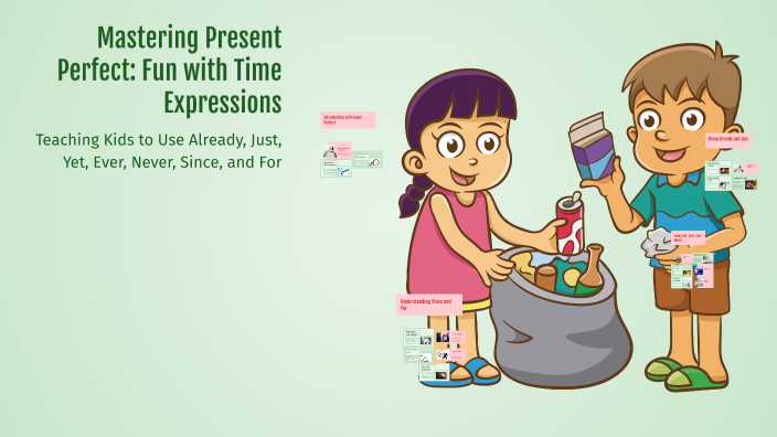 Mastering Present Perfect: Fun with Time Expressions by Carnorgudi ...