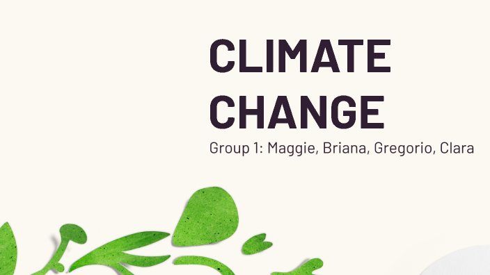 Climate Change - UF 200 by Gregorio Iniguez on Prezi