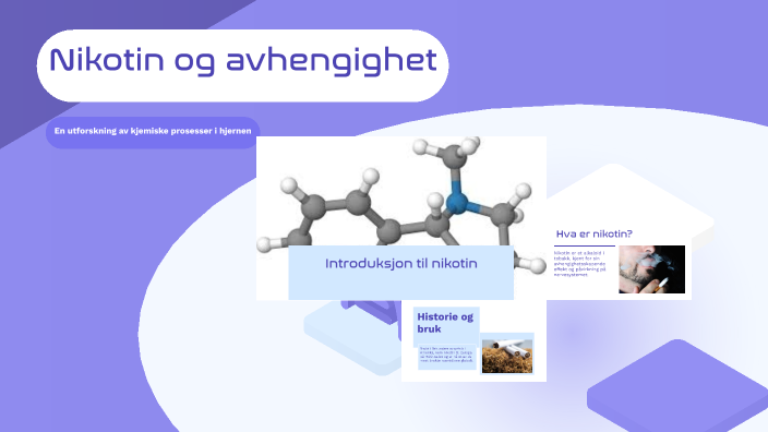 Nikotin og avhengighet by Sigurd Tønsager on Prezi