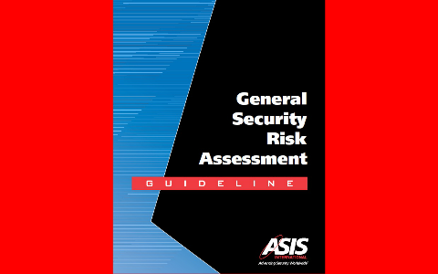 General Security Risk Assessment Guideline by Max Saguier on Prezi