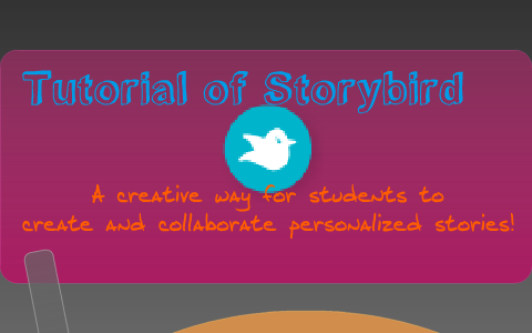 Storybird Tutorial by zahra hassan on Prezi