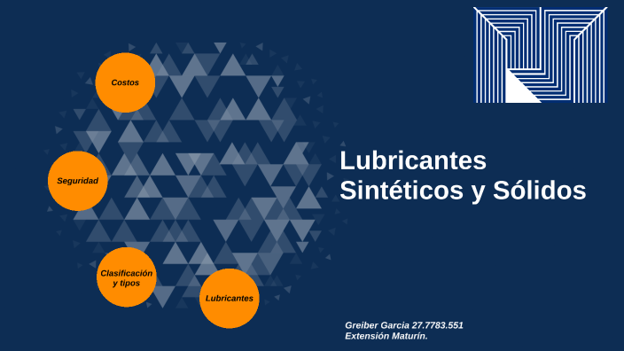 Lubricantes Sintéticos y Sólidos by Greiber Garcia on Prezi