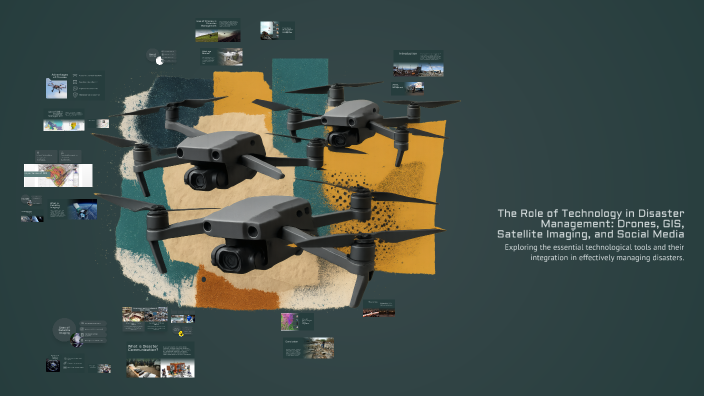 The Role of Technology in Disaster Management: Drones, GIS, Satellite ...