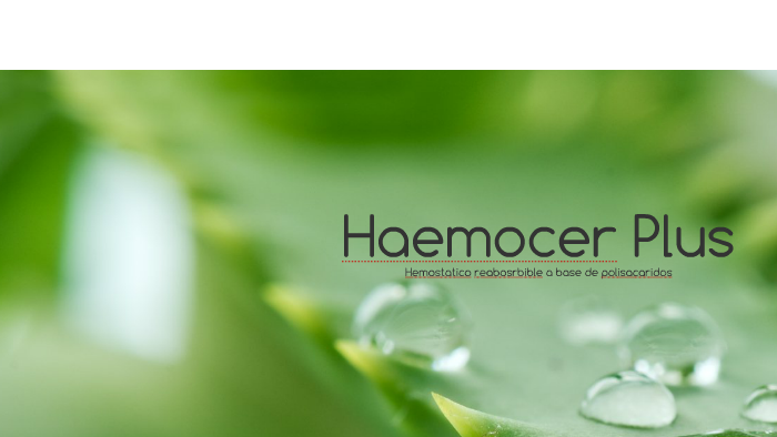HaemoCer Plus by Chris Tenorio on Prezi