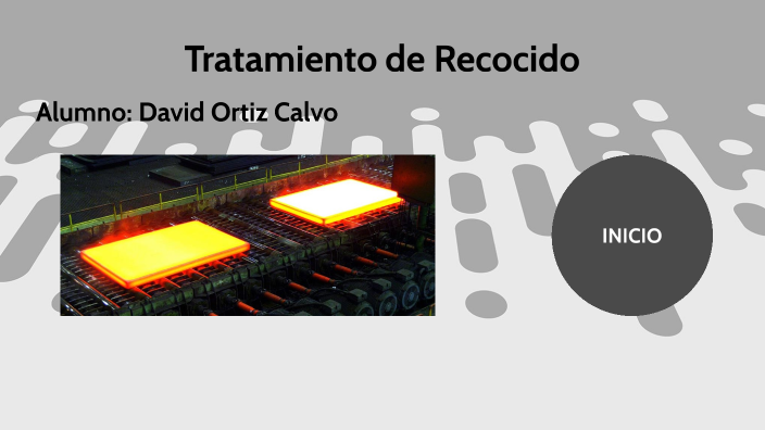 Tratamiento de Recocido by david ortiz on Prezi