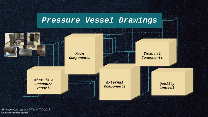 Pressure Vessel Drawings by Wes Hingst on Prezi