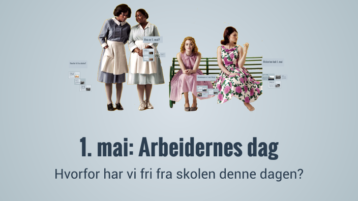 1. mai: Arbeidernes dag by Tone Evant Johnsen on Prezi
