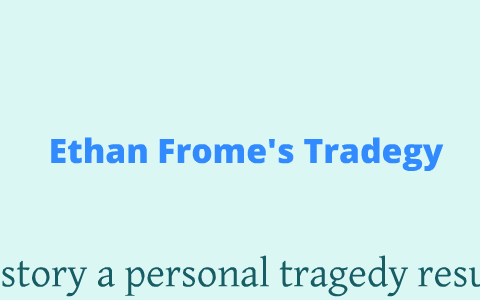 Ethan Frome Assessment by Shay Taylor on Prezi