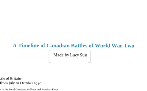Canadian battles of World War Two by Lucy Sun on Prezi