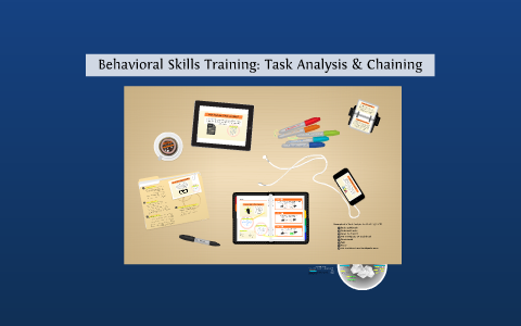 Behavioral Skills Training: Task Analysis by Ashley Hoskins on Prezi